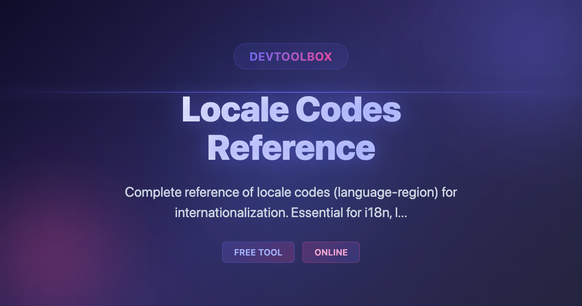 Free Online Locale Codes Reference - DevToolBox