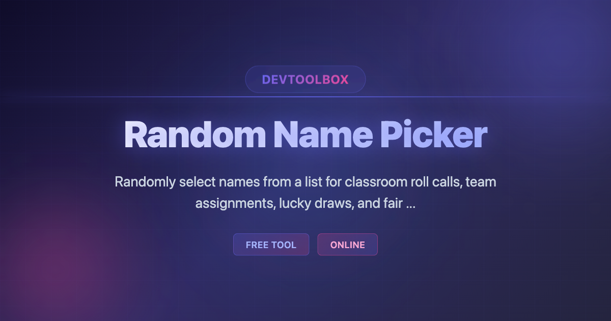 Free Online Random Name Picker - DevToolBox